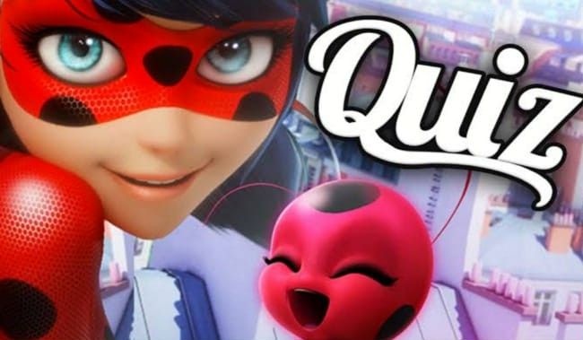 Miraculous Ladybug Quiz - Test | Quotev